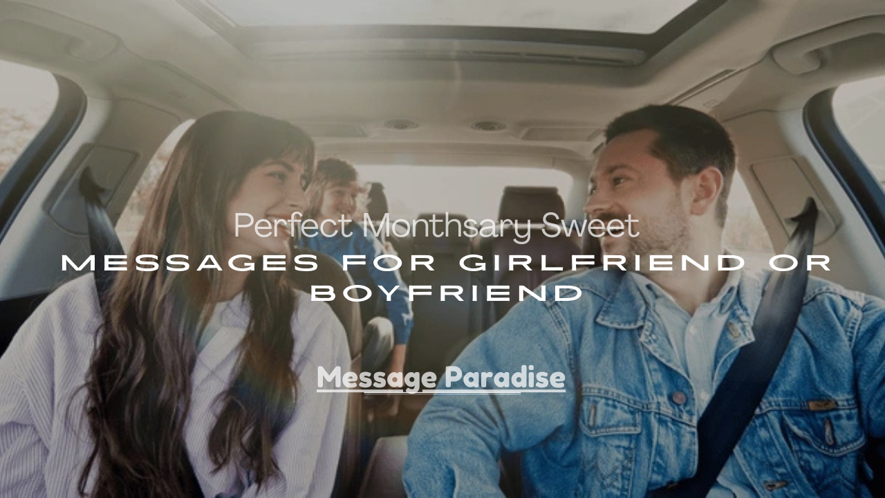 250+ Perfect Monthsary Sweet Messages for Girlfriend or Boy