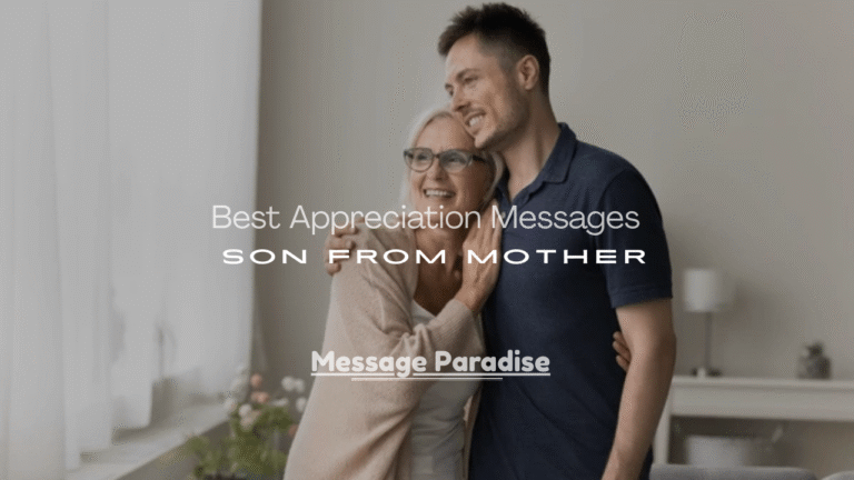 250+ Best Appreciation Messages for Son from Mother