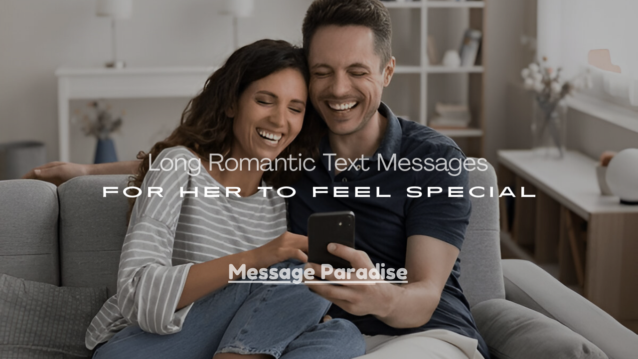 1000+ Long Romantic Text Messages for Her to Feel Special