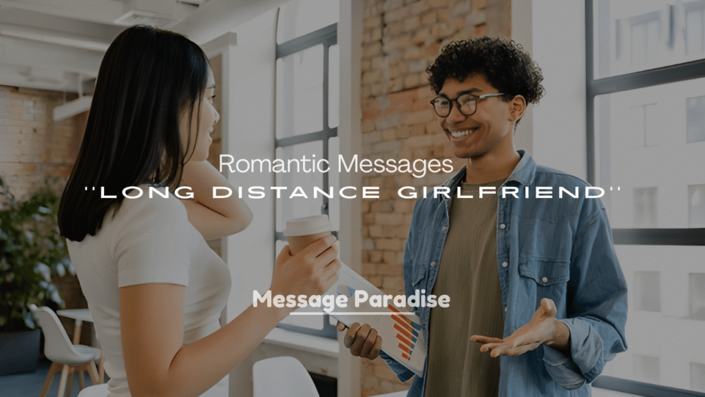 250+ Romantic Messages for Long Distance Girlfriend