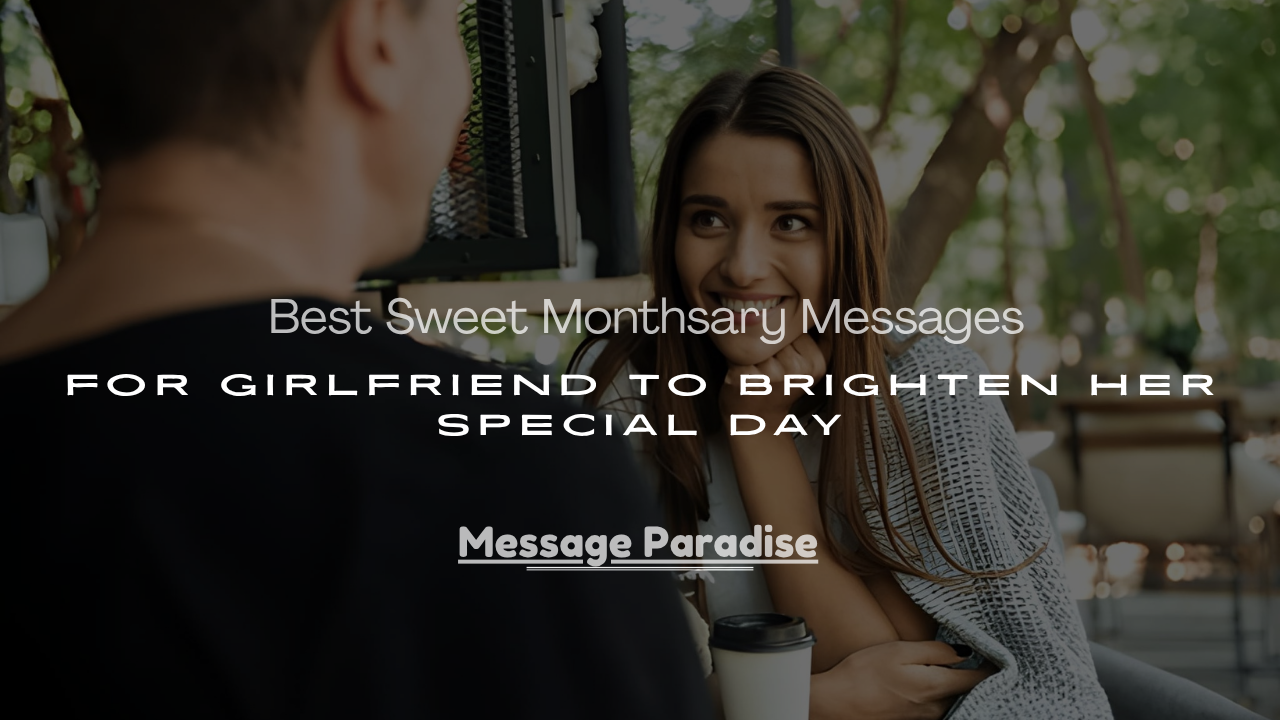 250+ Best Sweet Monthsary Messages for Girlfriend to Bright