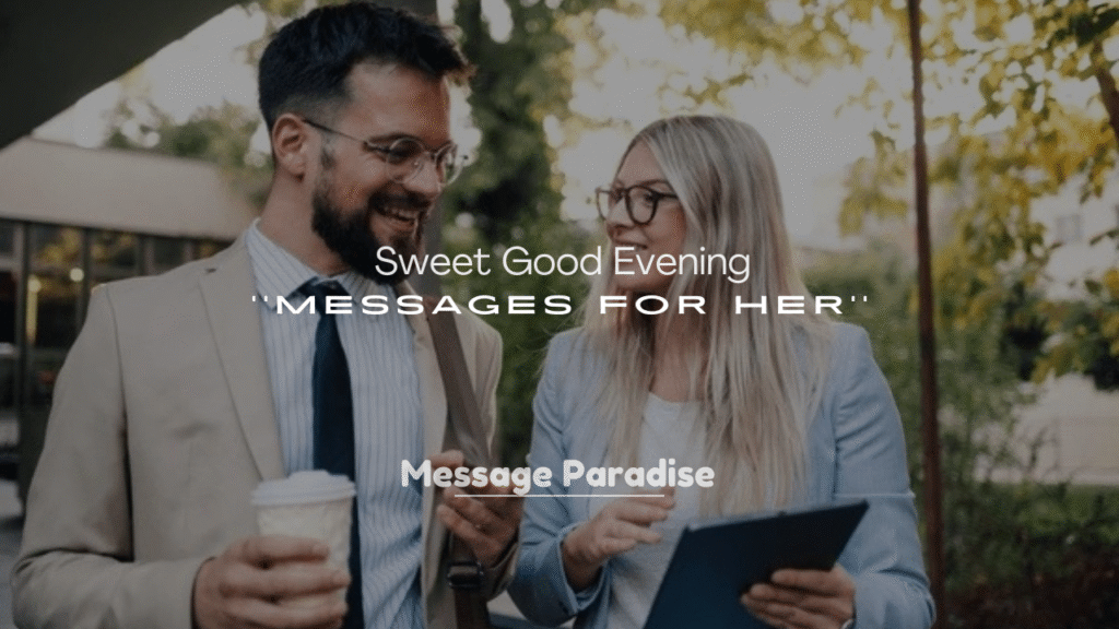 250+ Sweet Good Evening Messages for Her