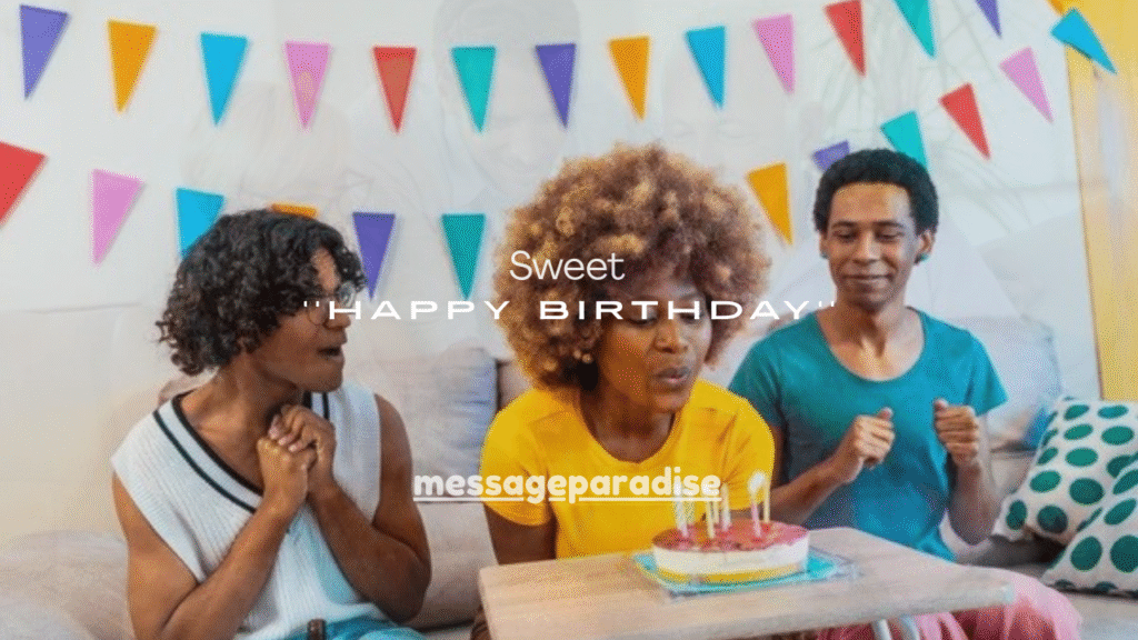130+ Sweet Happy Birthday Messages for a Friend