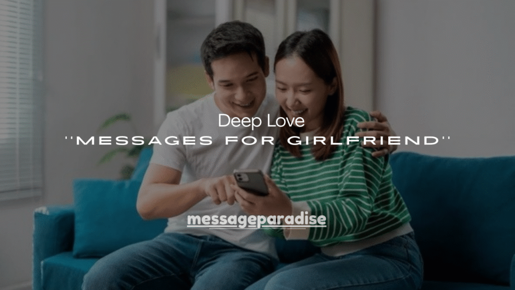 150+ Deep Love Messages for Girlfriend That Touch Her Soul